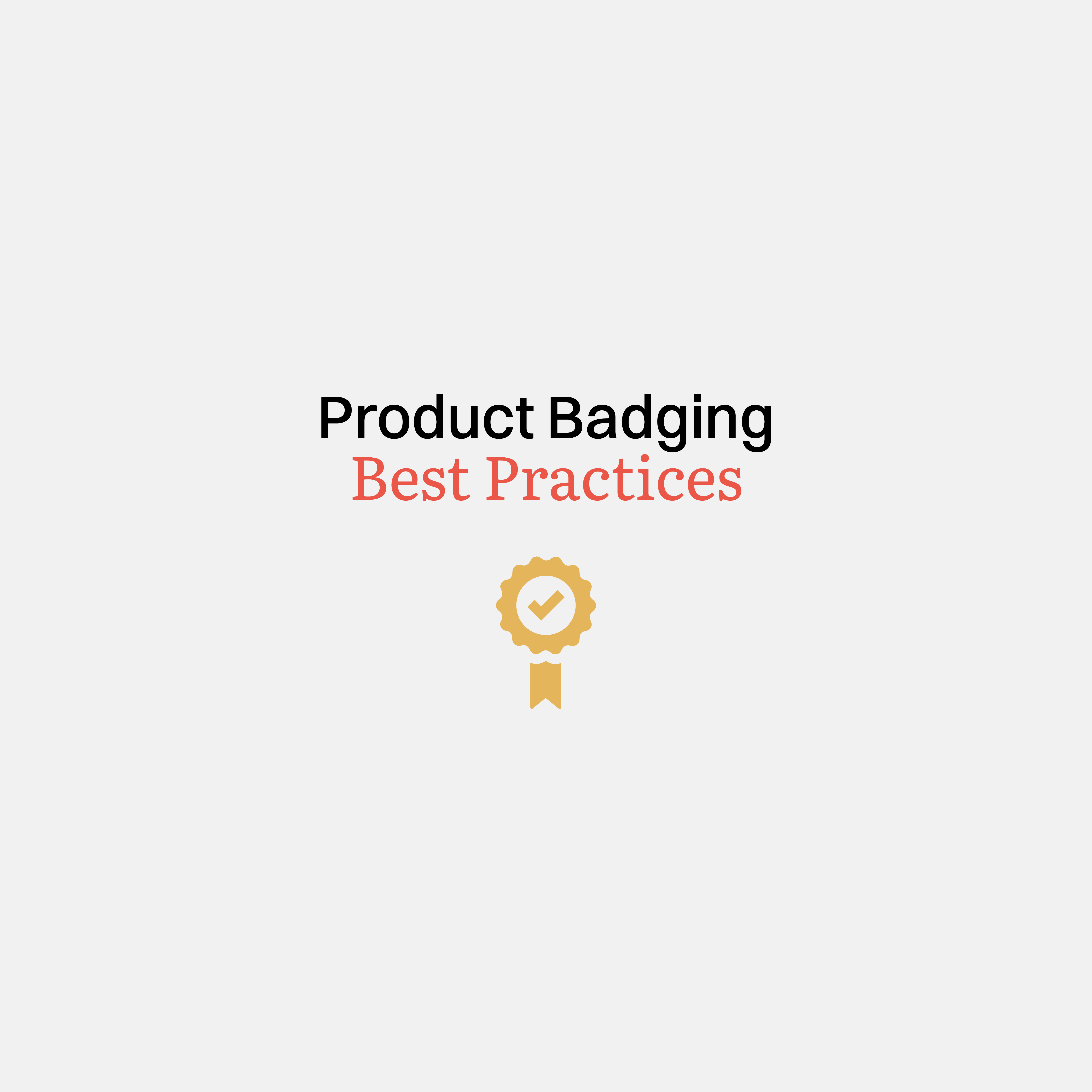 eCommerce Product Badges Best Practices | FREE GUIDE 2024